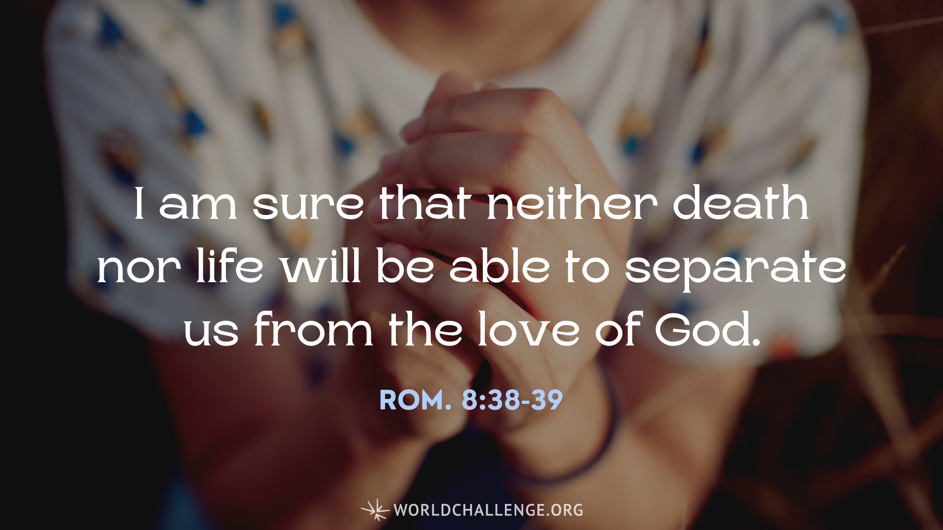Romans 8 38 39 Worldchallenge Romans 8 38 39 Worldchallenge